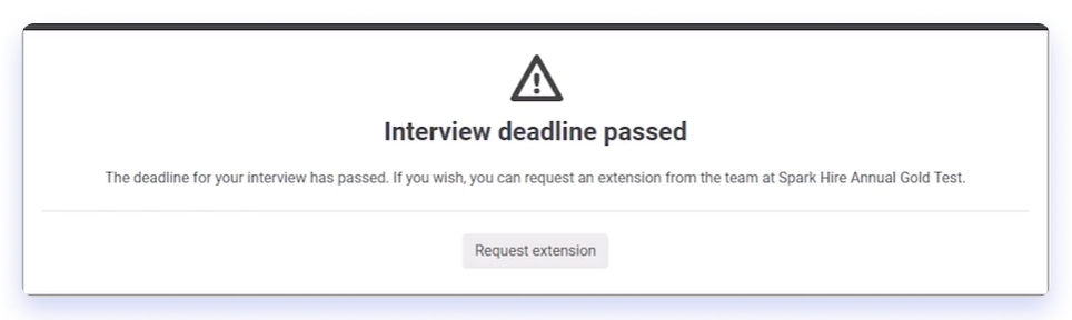 Request a deadline extension – Spark Hire